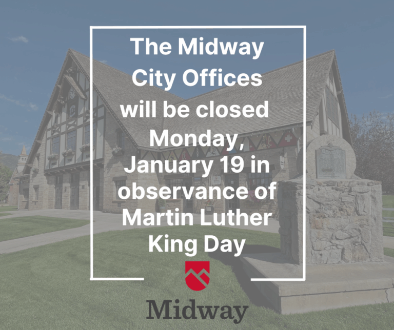 Midway City Offices will be closed on Monday, January 19 - City of Midway